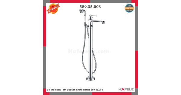 Bộ Trộn Bồn Tắm Đặt Sàn Kyoto Hafele 589.35.003 Chính Hãng Giá Rẻ