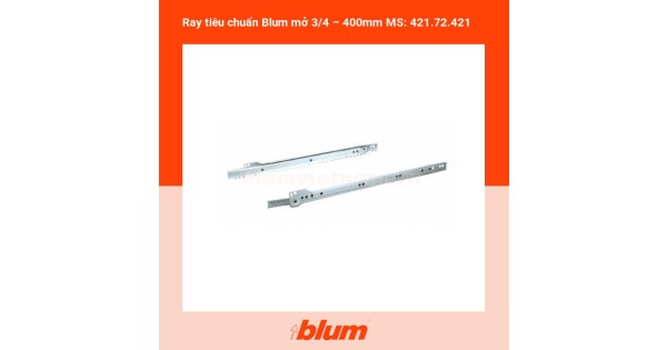 Ray tiêu chuẩn Blum mở 3/4 – 400mm MS: 421.72.421